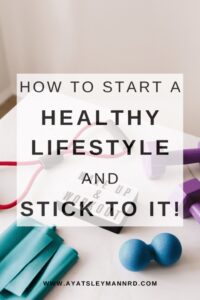 21 Tips on How to Start a Healthy Lifestyle and Stick to it!